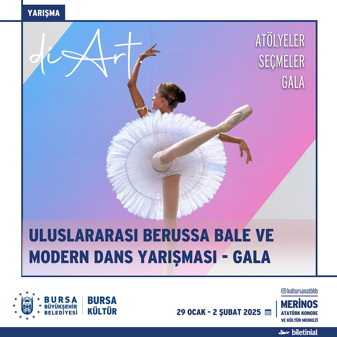 Uluslararası Berussa Bale ve Modern Dans Yarışması ve Gala | Bursa Kültür