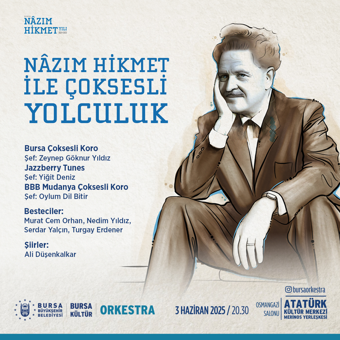 Nâzım Hikmet ile Çoksesli Yolculuk | Bursa Kültür